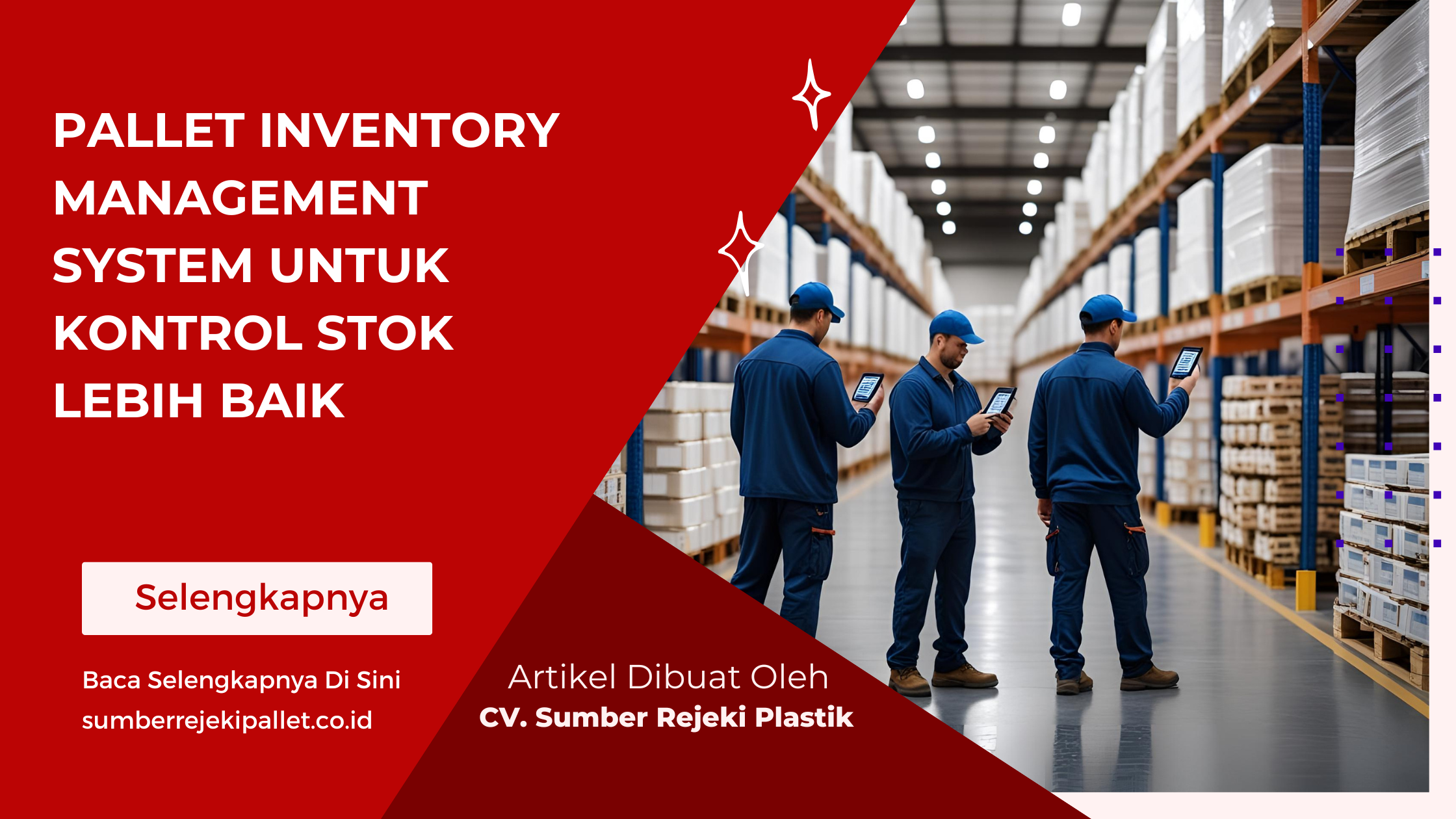 Pallet Inventory Management System untuk Kontrol Stok Lebih Baik - CV ...